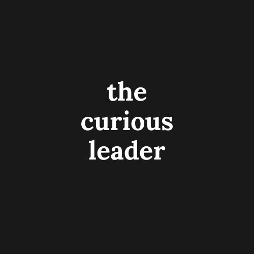 A call to curiosity - The Curious Leader