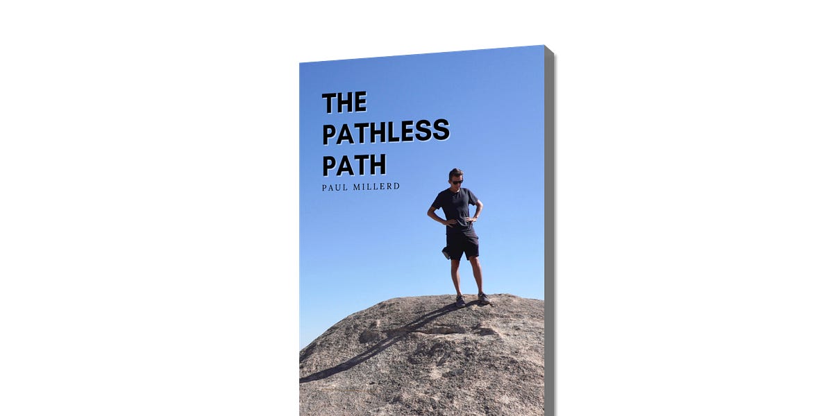 Book Update + Links | #141 - Pathless by Paul Millerd