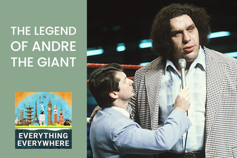 The Legend of Andre the Giant - by Gary Arndt