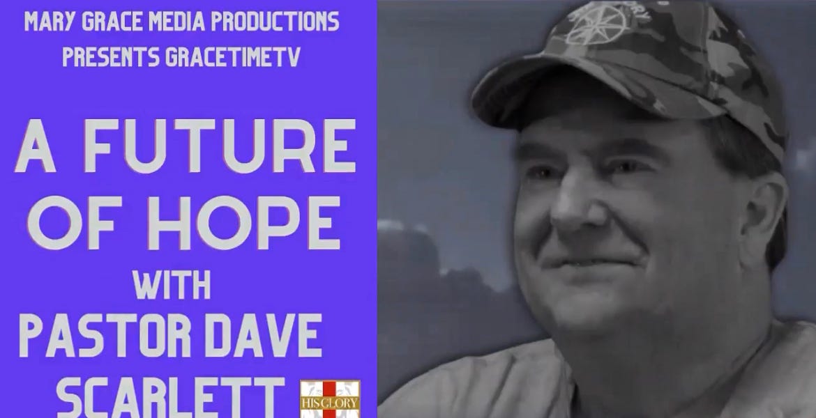 A Future of Hope with Pastor Dave Scarlett of HisGlory Ministries ...