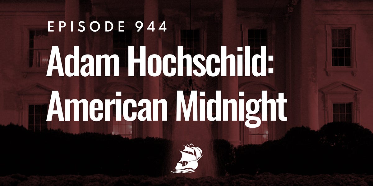 Adam Hochschild: American Midnight - by Charlie Sykes