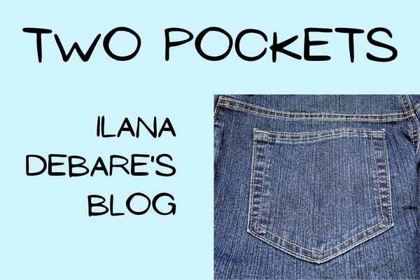Welcome to Two Pockets! - by Ilana DeBare - Two Pockets