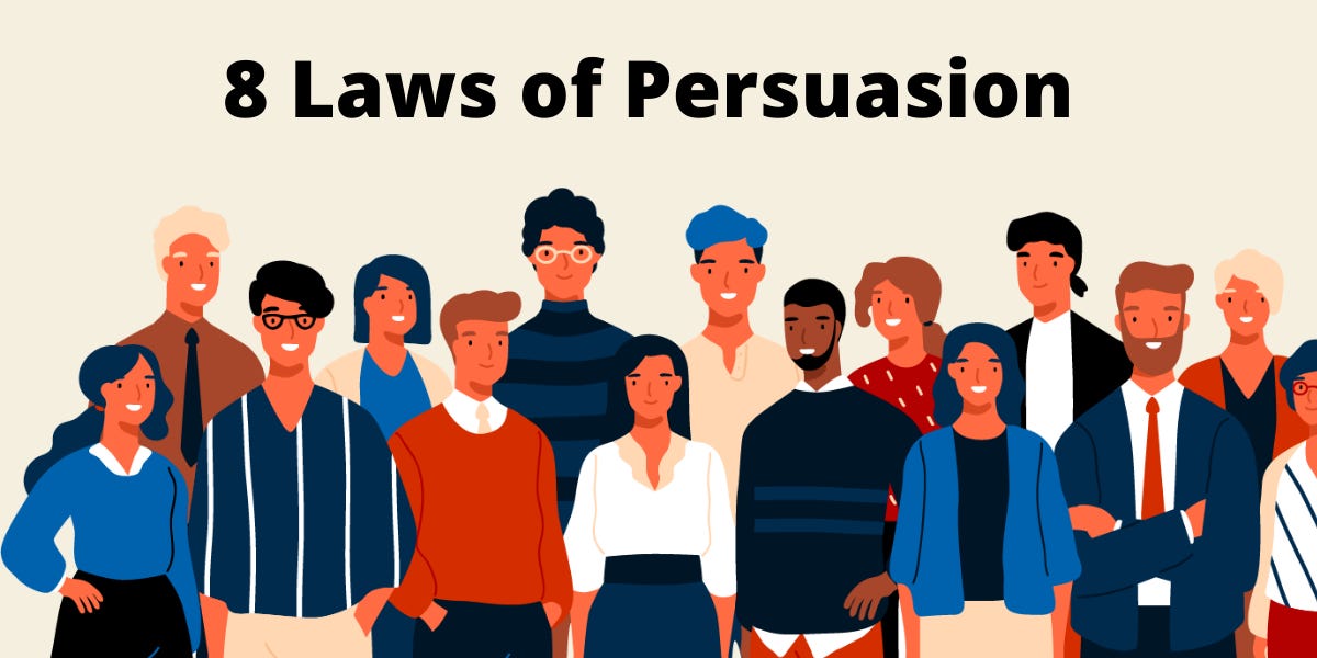 8 Laws of Persuasion - Product Mindset's Newsletter