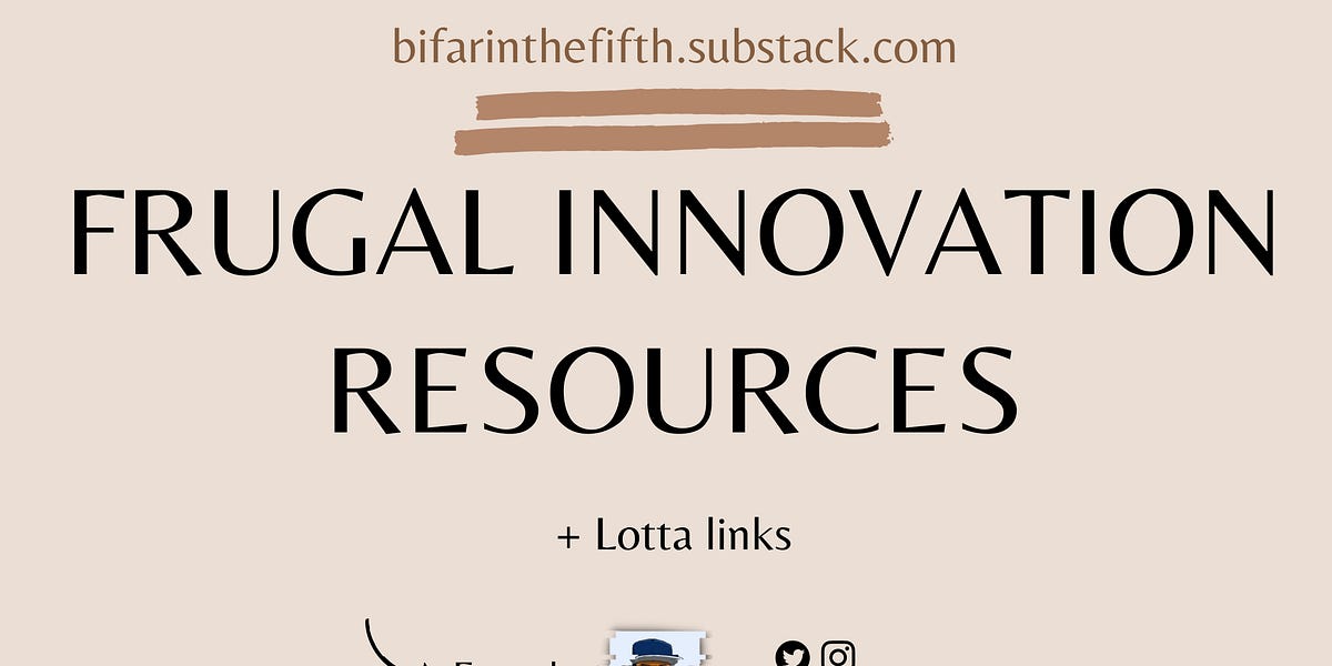 Examples of Frugal Innovation - by Olatomiwa Bifarin