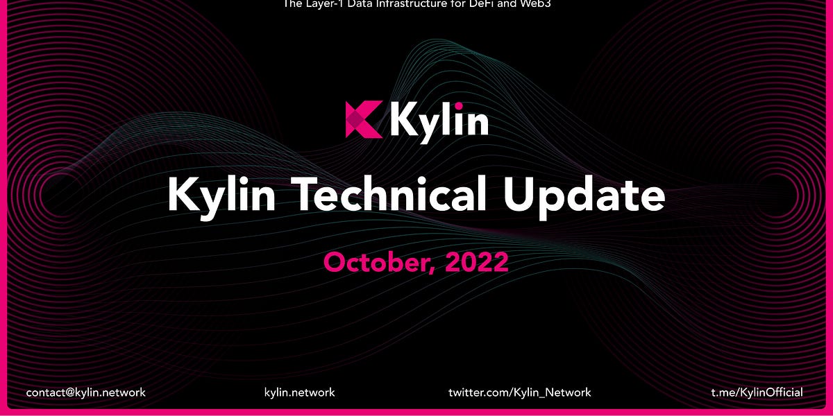 Monthly Technical Update: October 2022 - Kylin Network