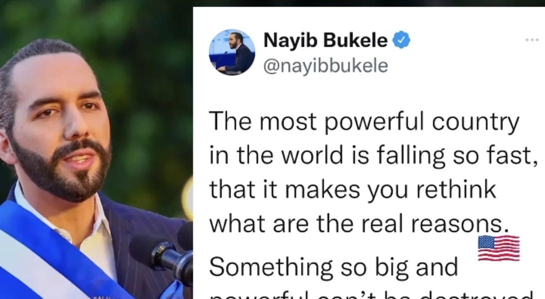 Nayib Bukele, President of El Salvador is saying what we all know to be ...
