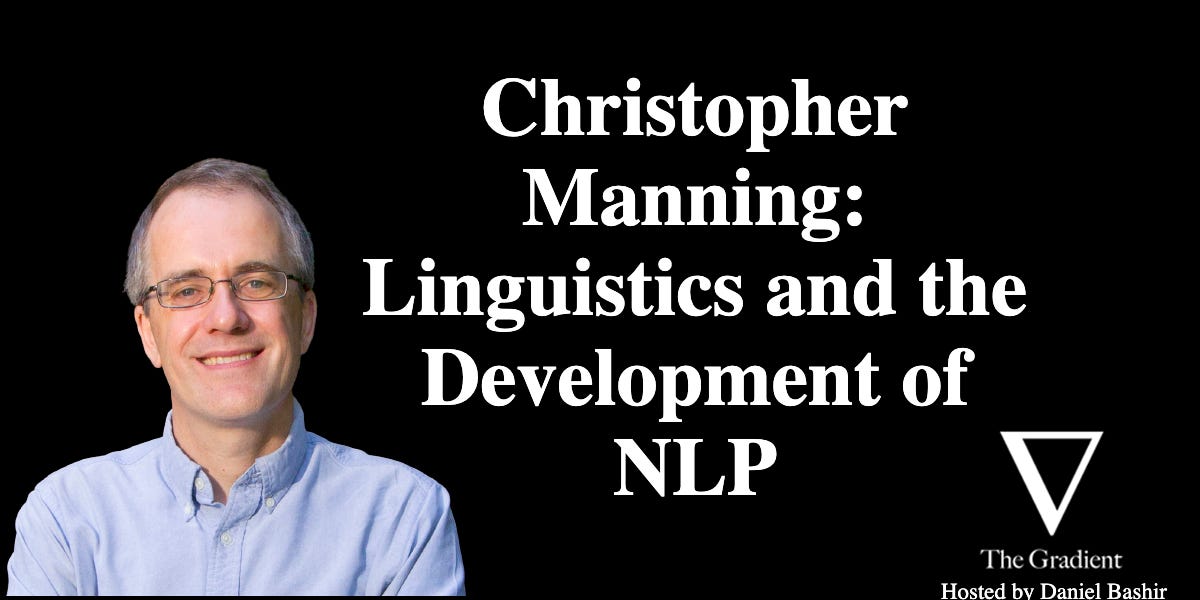 Christopher Manning: Linguistics and the Development of NLP