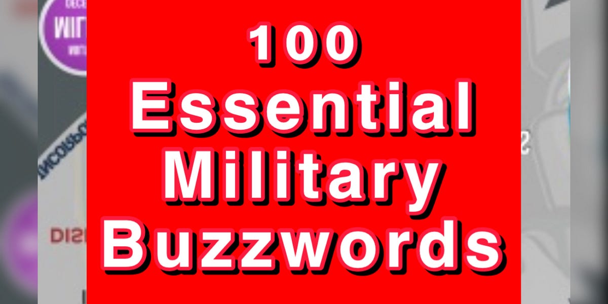 100 Essential Military Buzzwords For 2022 100-essential-military-buzzwords-for-2022