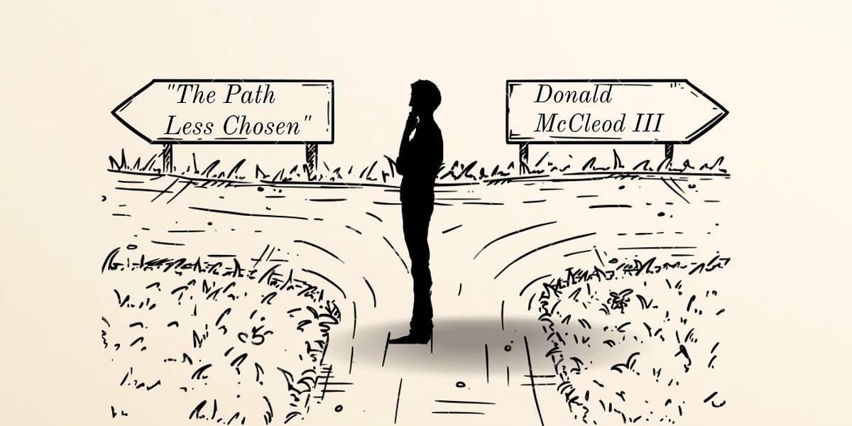 "The Path Less Chosen" - by M.D. - The Open Book