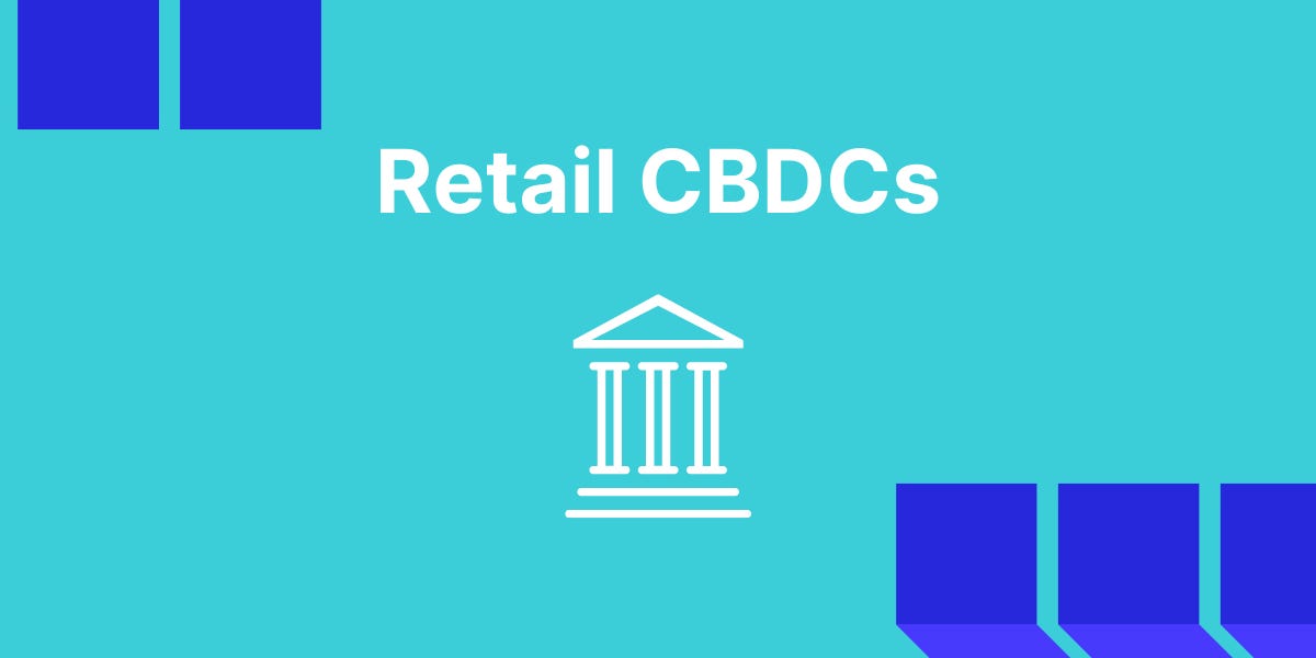 Retail CBDCs - by Conor Svensson - Web3 Perspectives