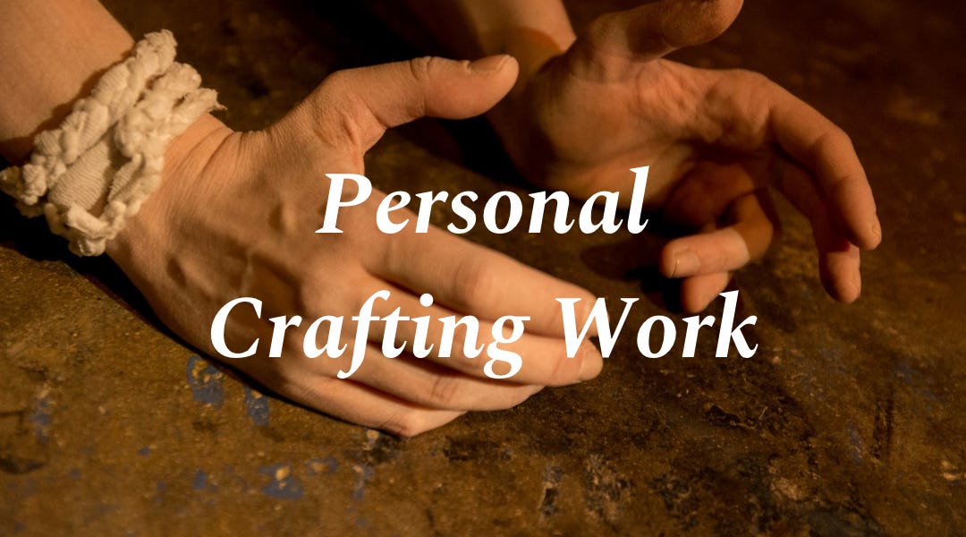 Personal Crafting Work - Acting Class Daily