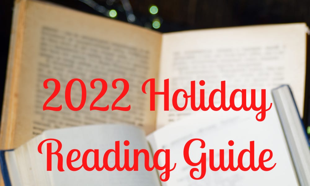 The 2022 Holiday Reading Guide - by Phoebe Wright