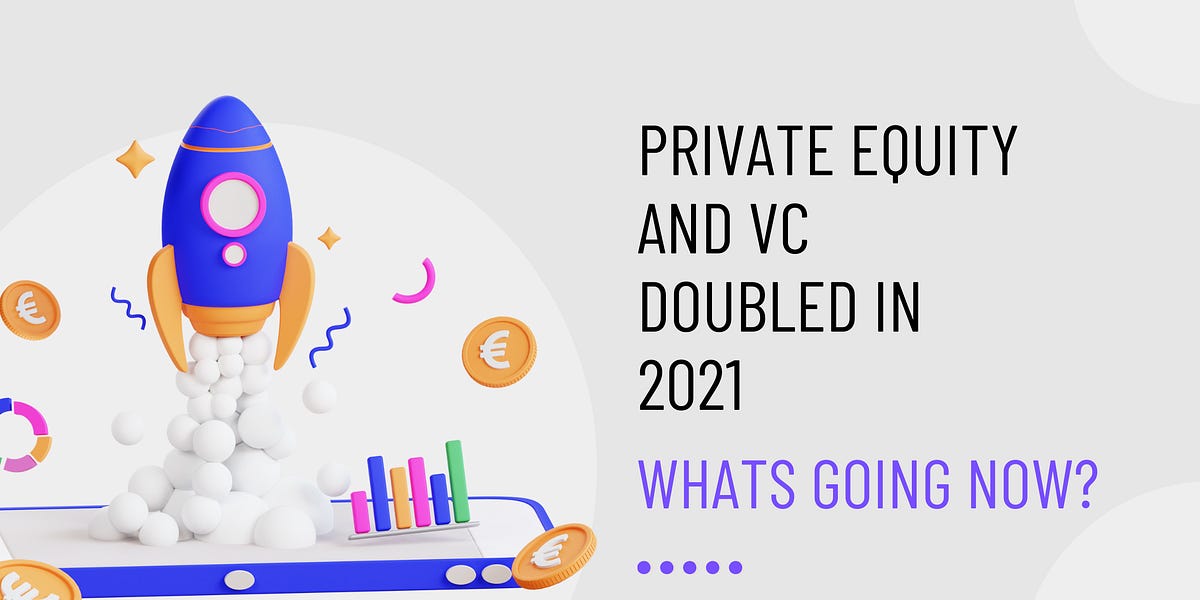 Venture Capital Doubled in 2021 - by Dallas Roark
