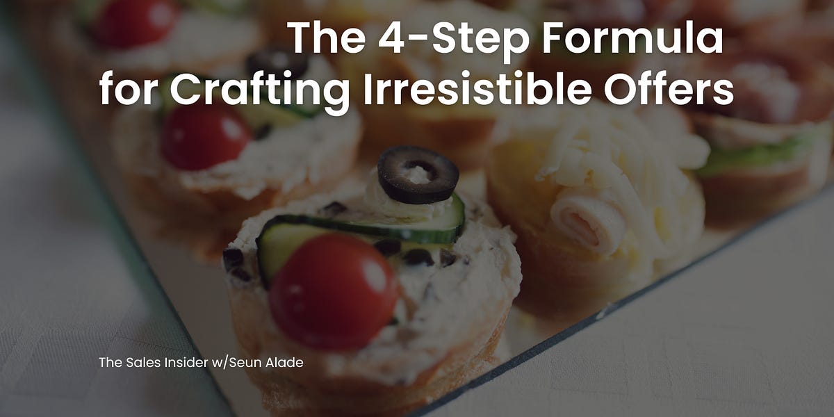 The 4-Step Formula for Crafting Irresistible Offers