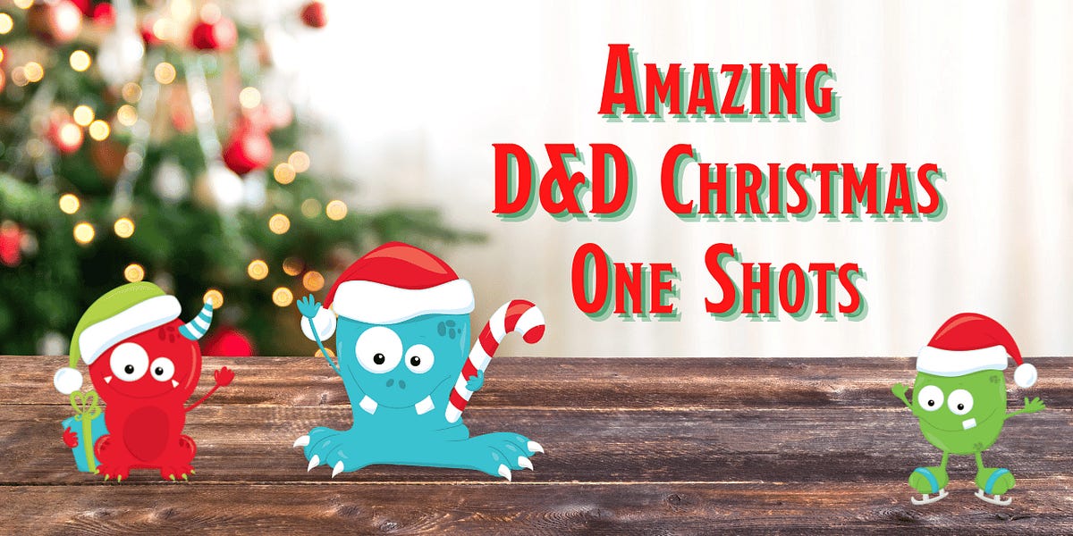 Amazing D&D Christmas One-Shots! - by B.J. Keeton