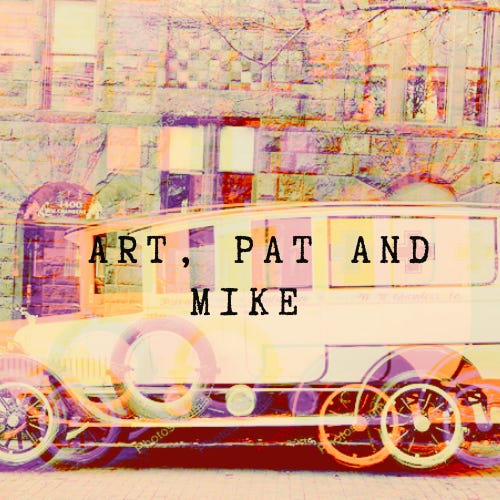 ART, PAT, AND MIKE - by David Pierce Jones