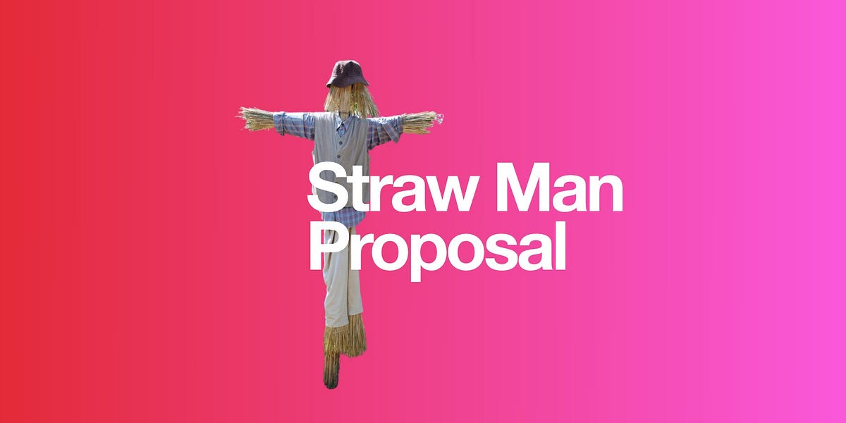 Straw Man Proposal - by Prabhakaran - Mental Models