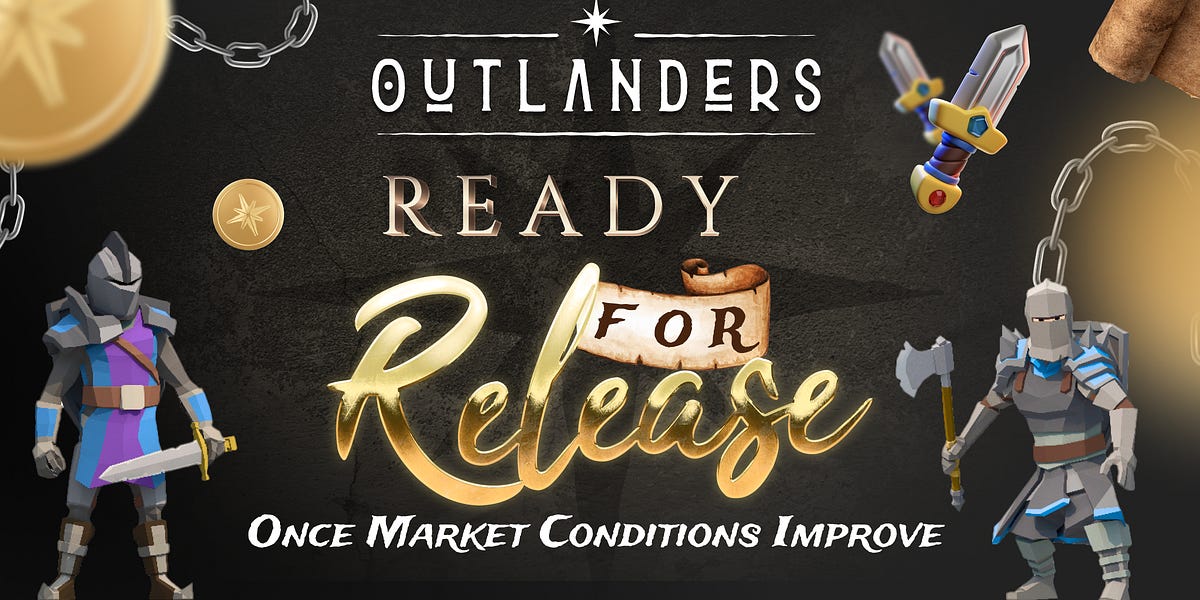 Outlanders Ready for Release Once Market Conditions Improve