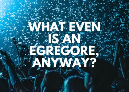 The Conceptual and Mechanical Structure of Egregores