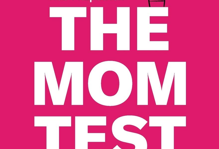 The Mom Test: Book Review - by Kyle Evans