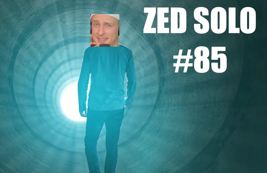 Tyler Zed's near death experience... Plus all the madness from the past ...