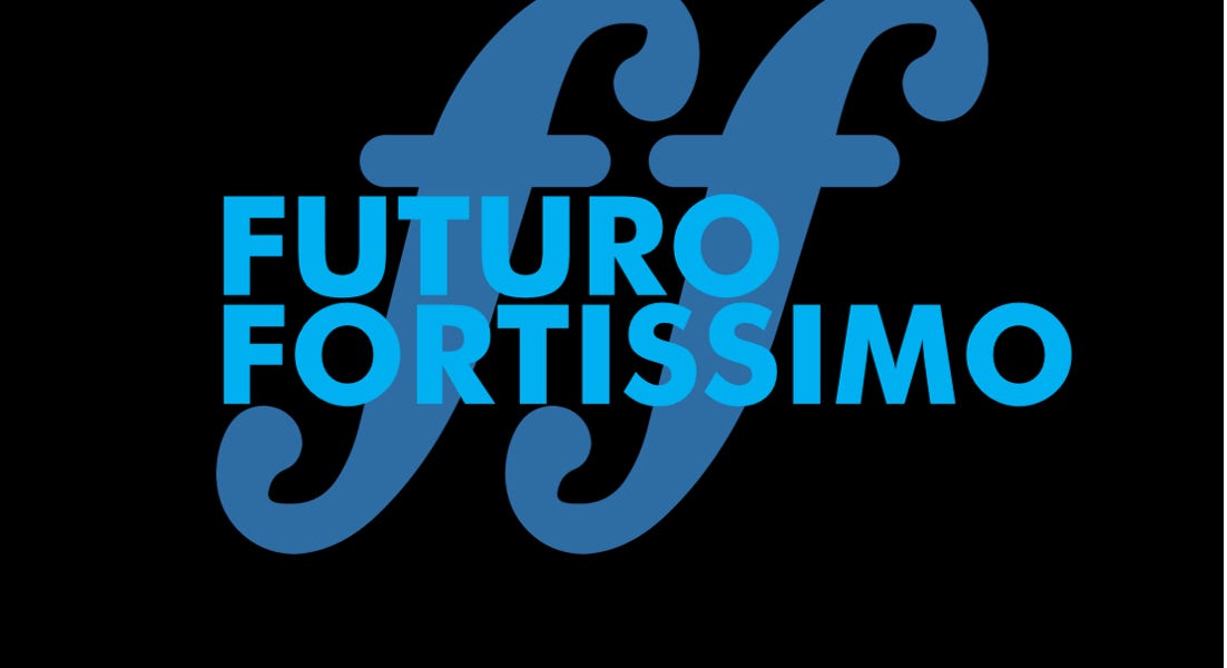 🎼ff. futuro fortissimo - futuro fortissimo