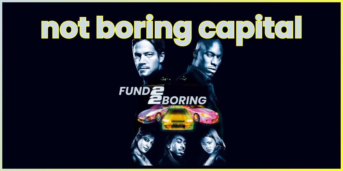 Not Boring Capital: 2 Fund, 2 Boring