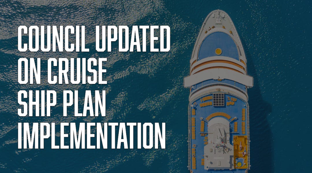 Council Updated on Cruise Ship Plan Implementation