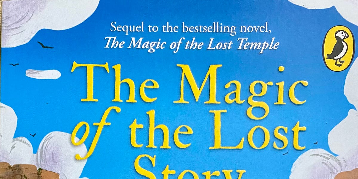 The Magic of the Lost Story - by Roopa Baliga