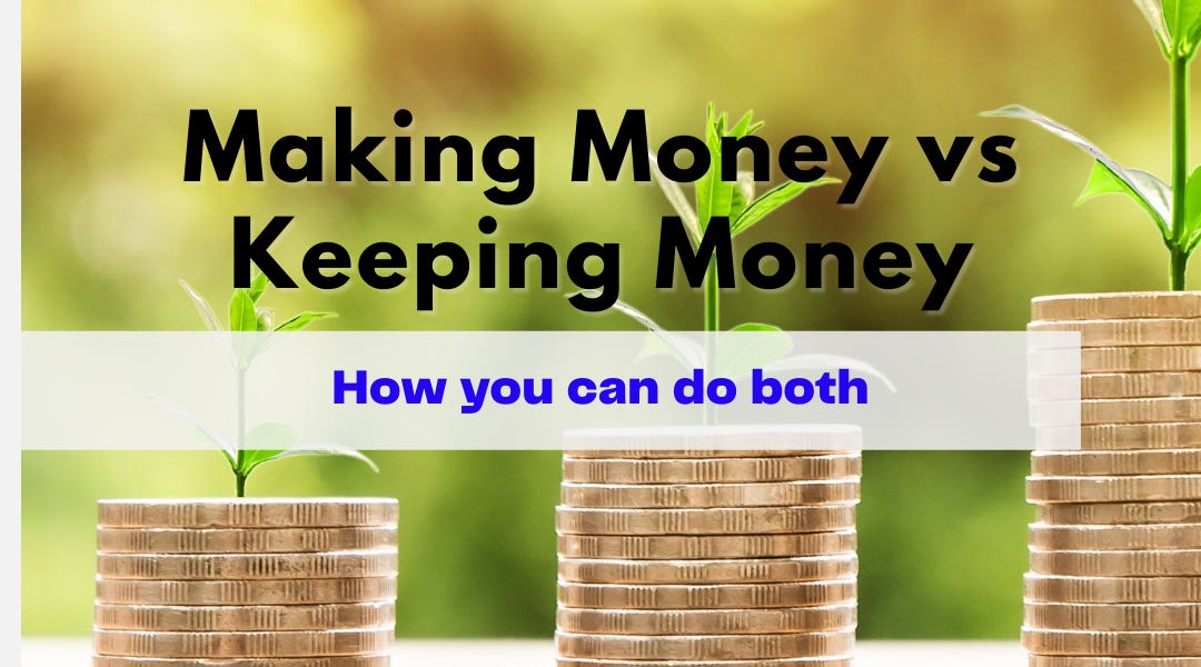 Making Money vs Keeping Money - Keegan Francis