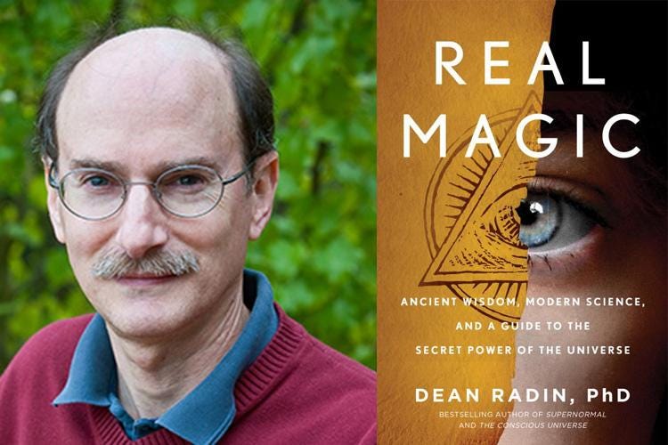 Dean Radin: "Trust the Science"—Magic Works!