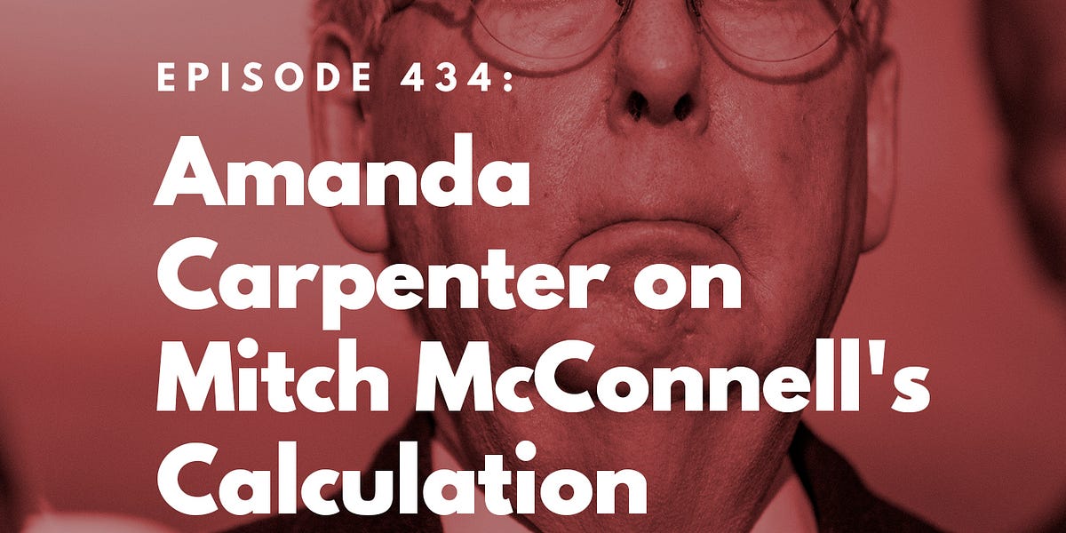 Amanda Carpenter on Mitch McConnell's Calculation
