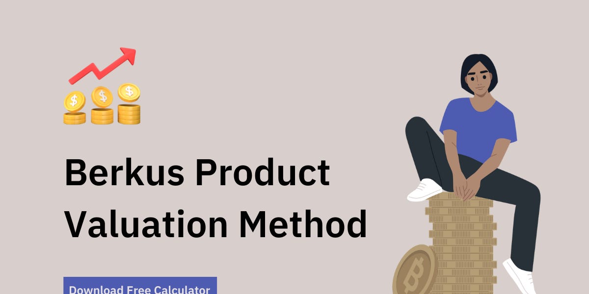 Berkus Product Valuation Method
