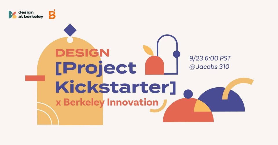 Design Project Kickstarter! - Design at Berkeley