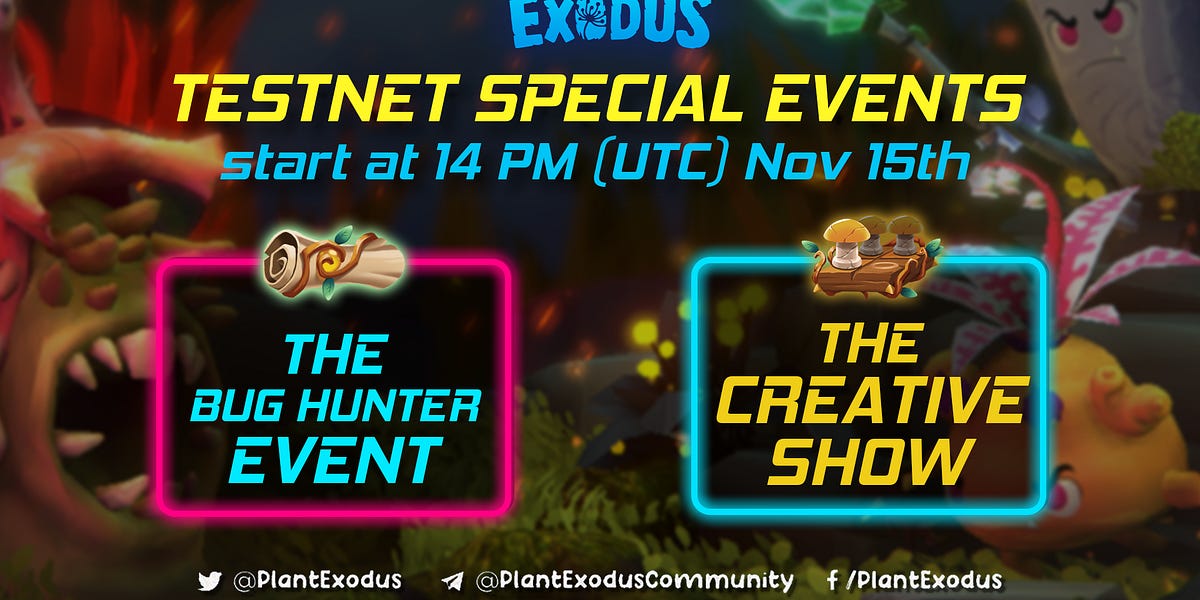 🤩WHAT INTERESTING EVENTS AWAIT YOU AT PLANT EXODUS TESTNET?