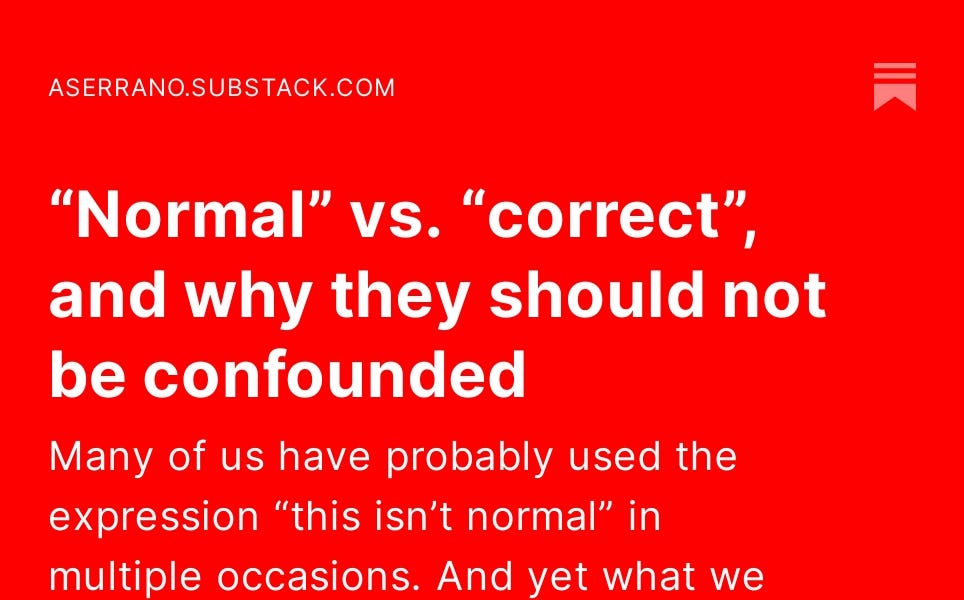 “Normal” vs. “correct”, and why they should not be confounded