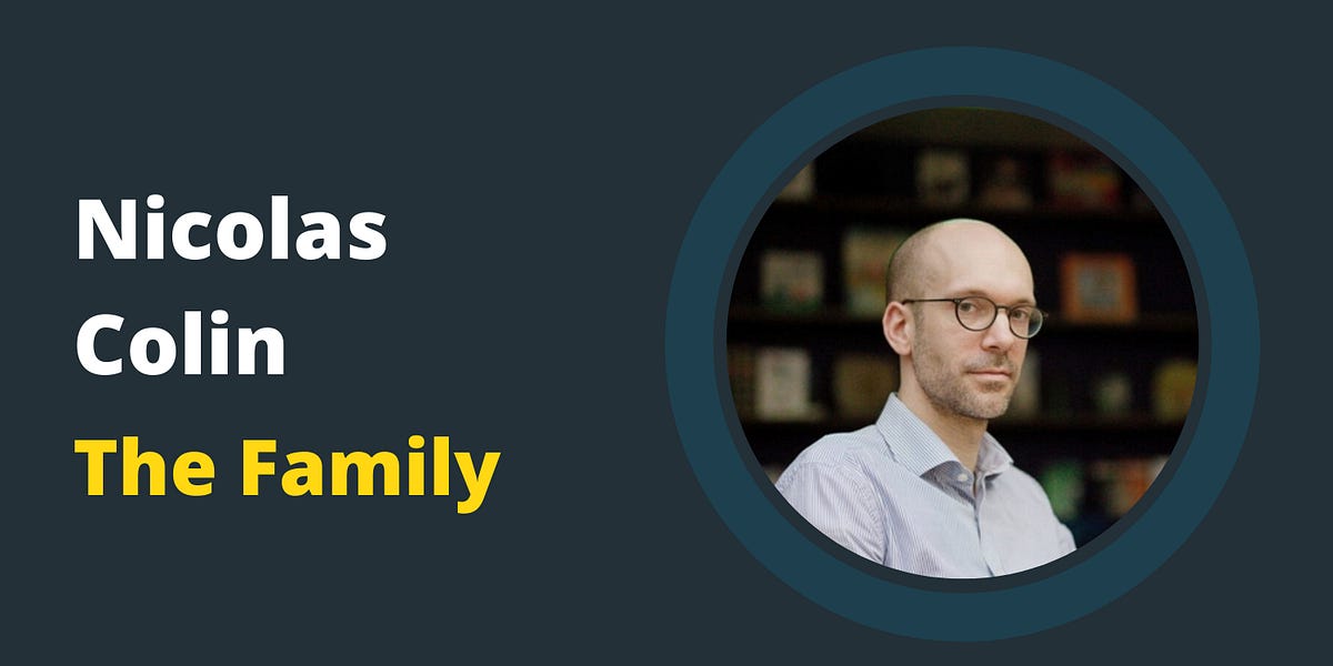 #31 - Nicolas Colin (The Family) - by Equity101
