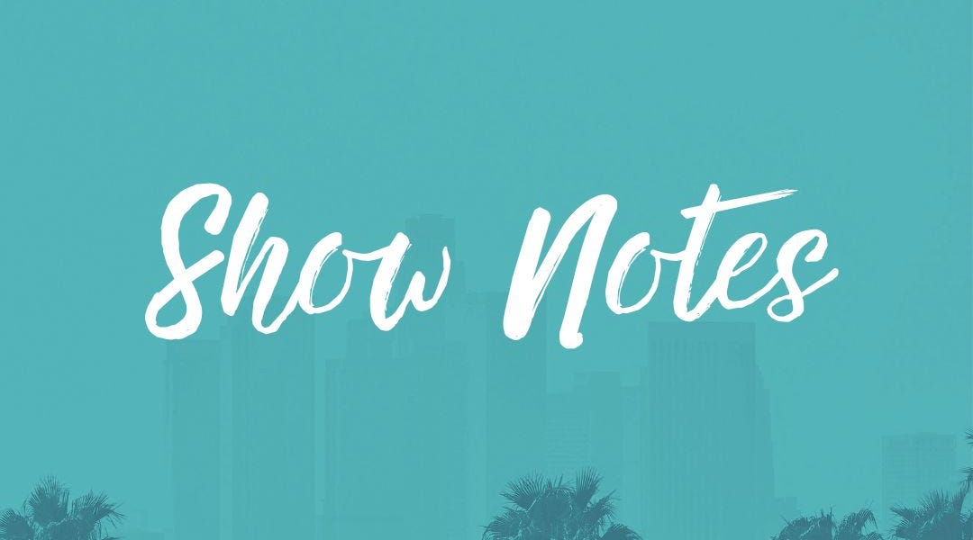 Podcast show notes - by Kristen Fung