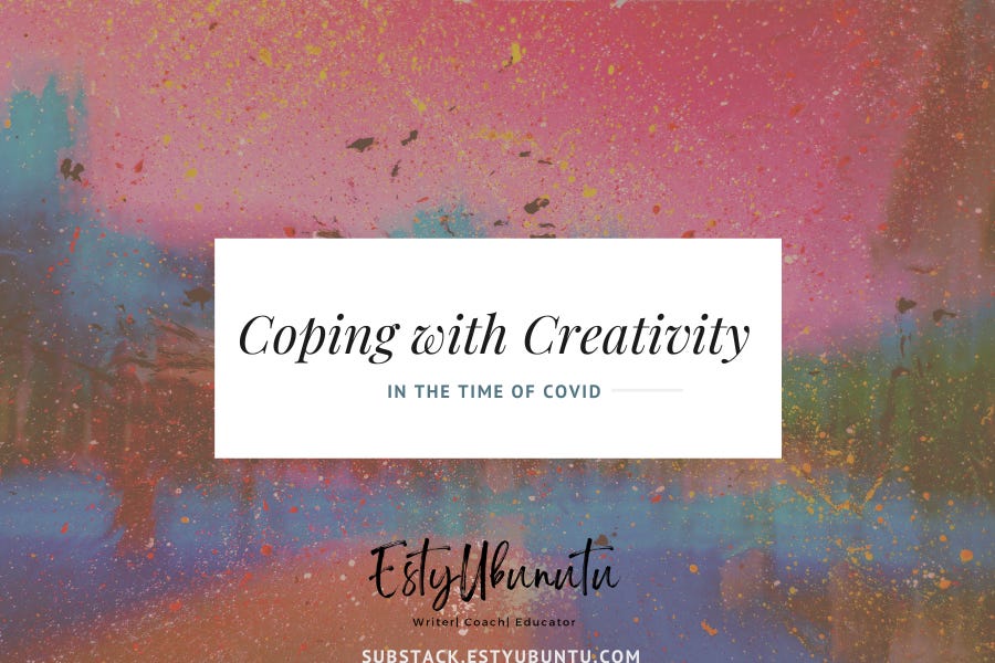 Coping with Creativity - by Esther Milanzi