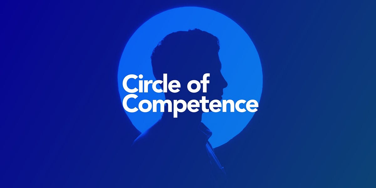 Circle of Competence - by Prabhakaran - Mental Models