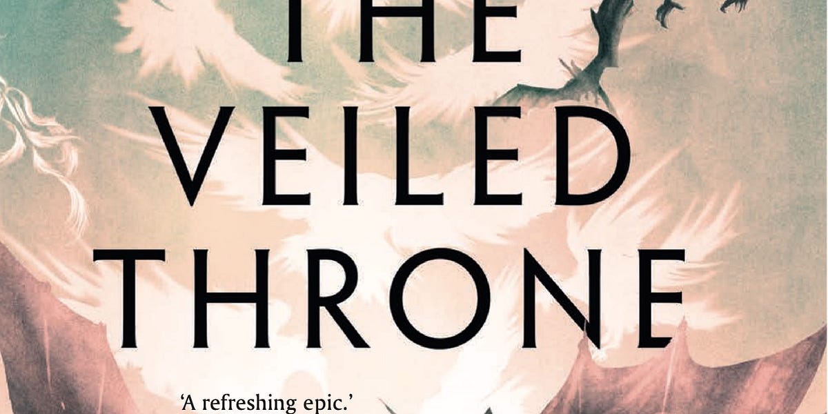 The Veiled Throne Is Almost Here! - by Ken Liu