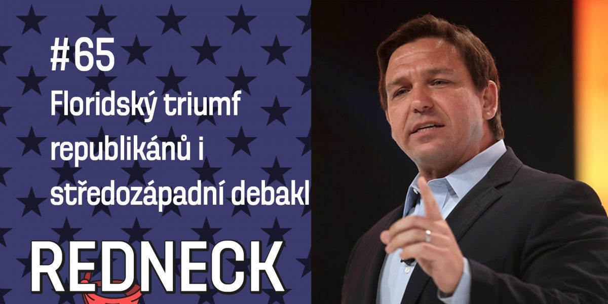 Redneck #65: Floridský triumf republikánů i středozápadní debakl. Jak dopadly americké volby