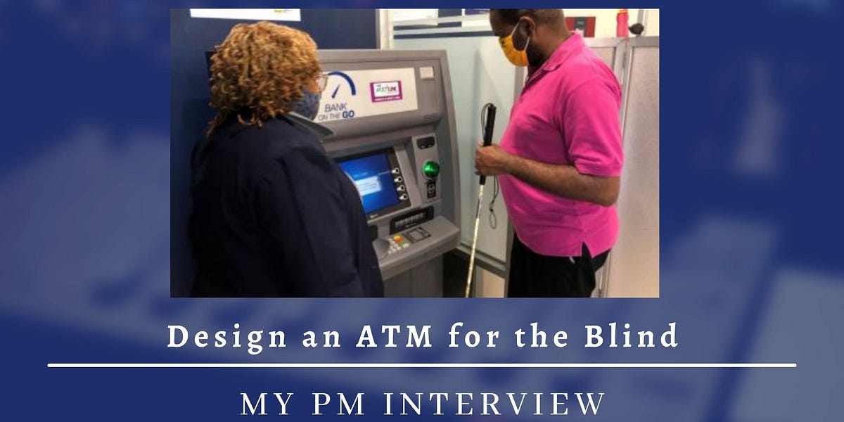 Design an ATM for the Blind | Product Design