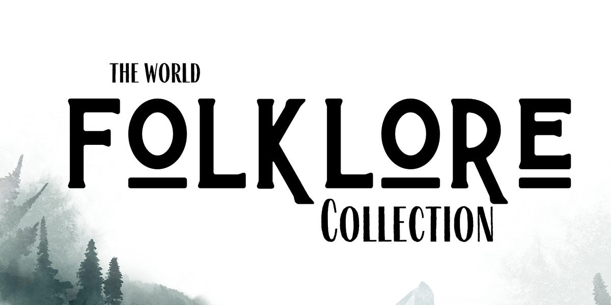 Welcome To The World Folklore Collection, An Archive Of Traditional ...