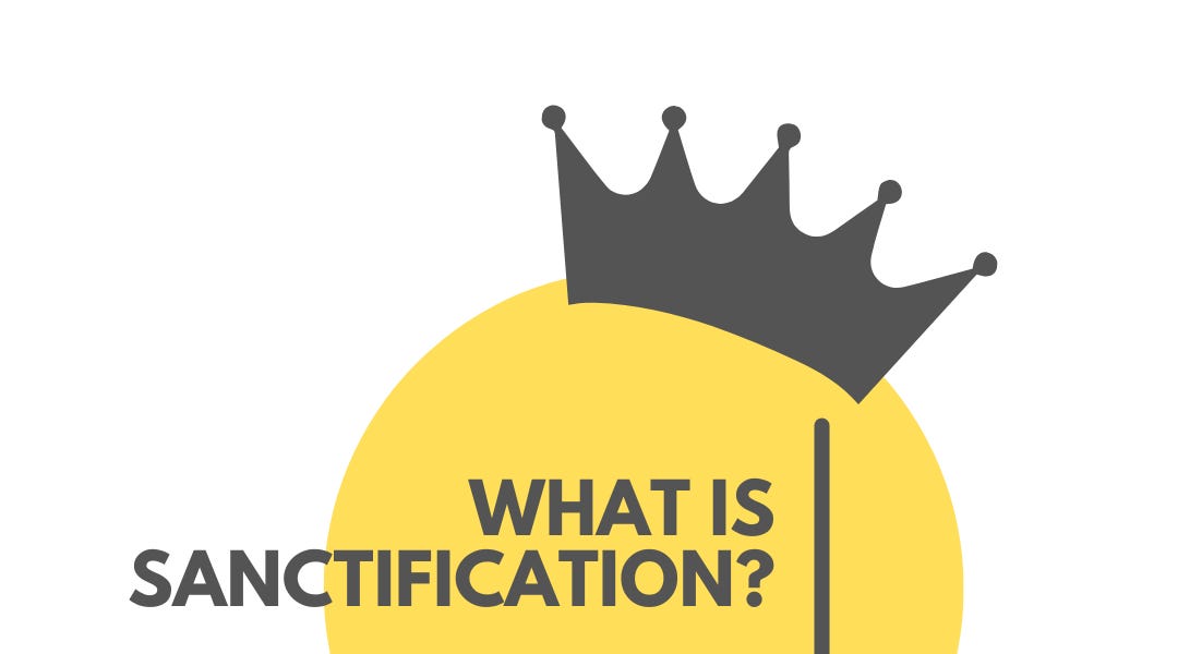 What is Sanctification? - World With Love