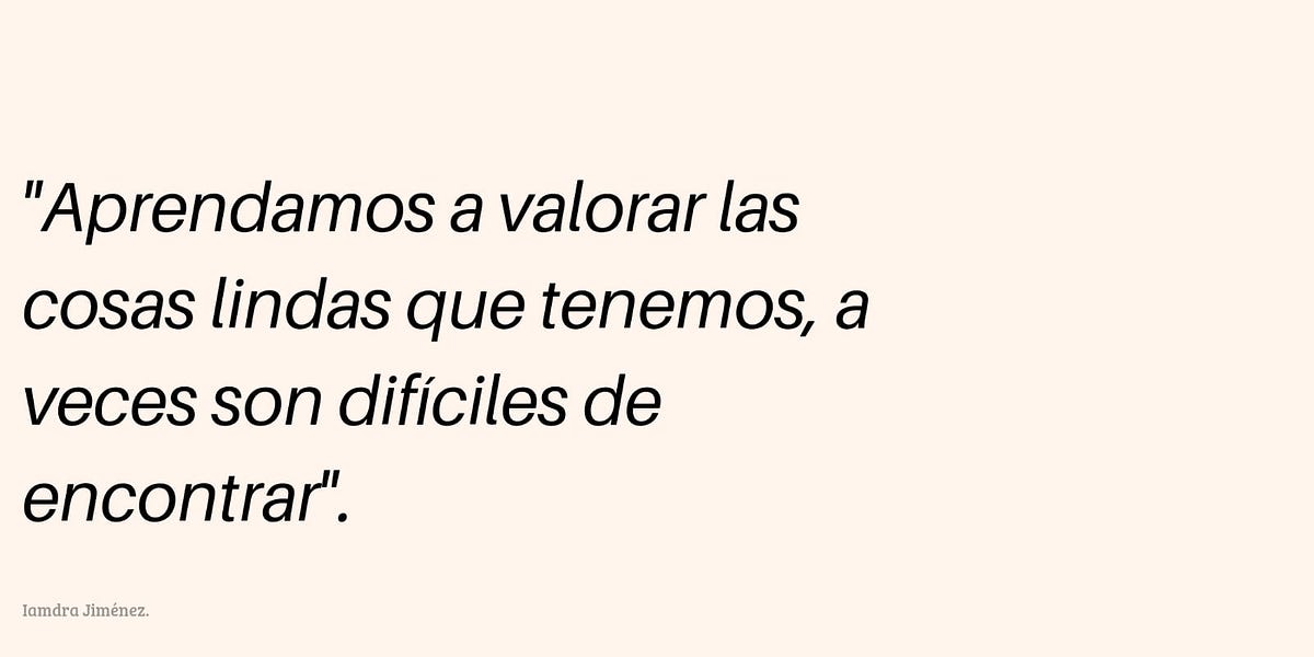 El arte de valorar y no valorar las cosas