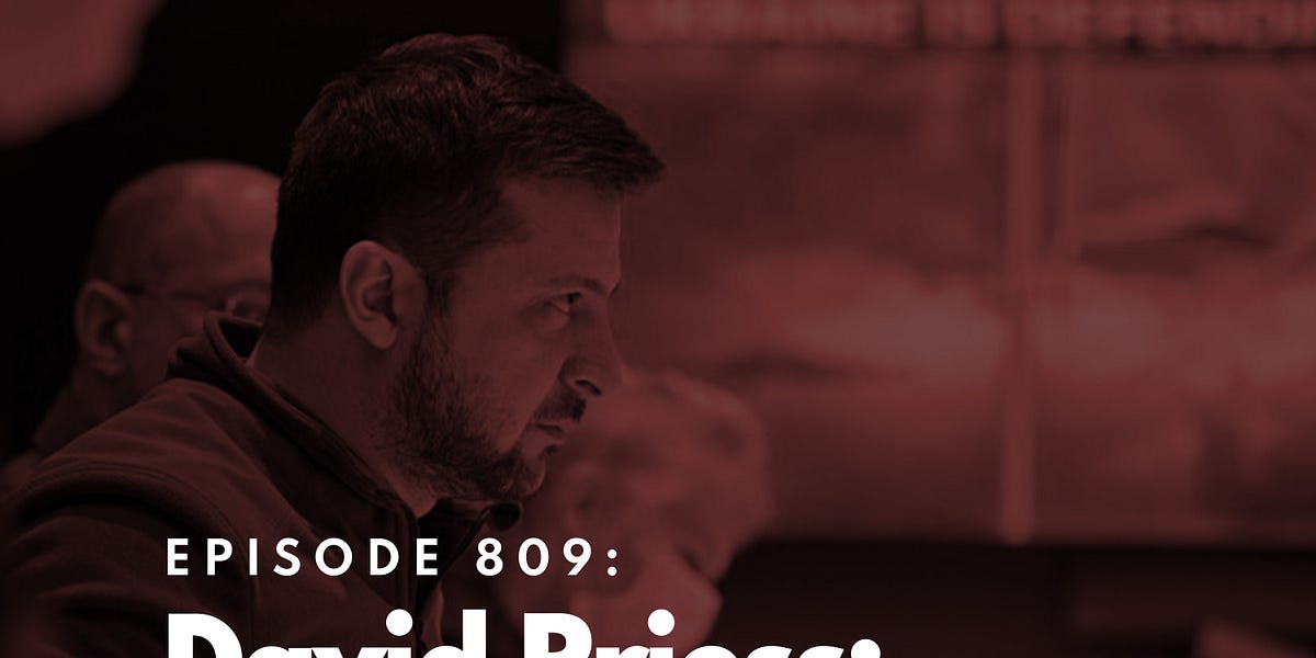 David Priess: What Zelensky Needs - by Charlie Sykes