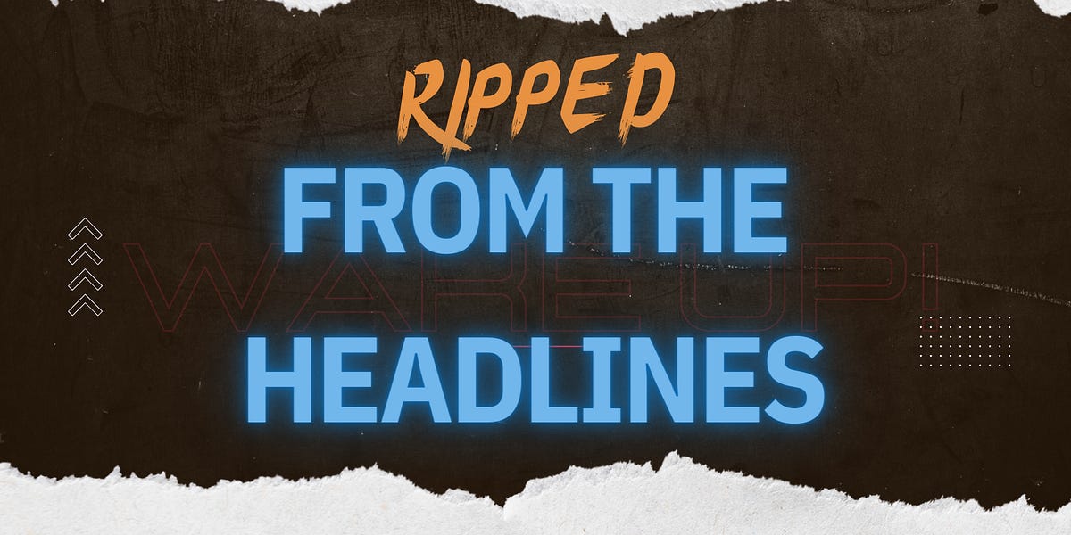 Ripped From The Headlines, January 16, 2023 - by SHERLOC