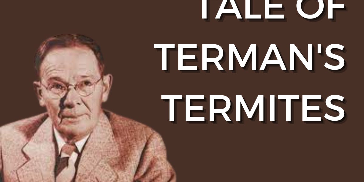 The Tangling Tale of Terman's Termites - by Arjun Gupta