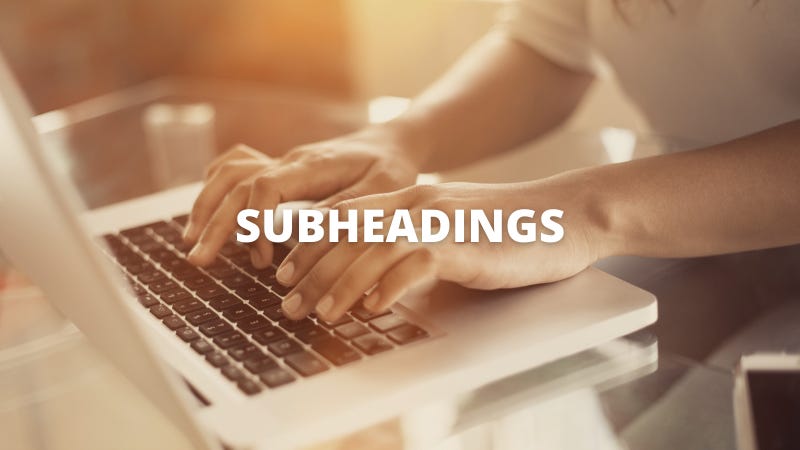 How to Structure Subheadings - by Tetra